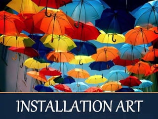 Examples Of Installation Art