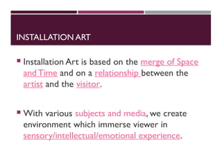 Installation art.pptx installation art art | PPTX