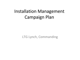 Installation management campaign plan | PPT