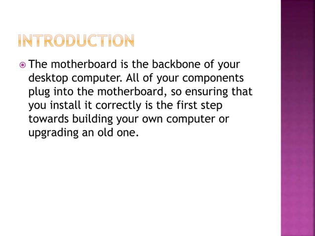 Installation of motherboard | PPTX | Computer Peripherals | Computing