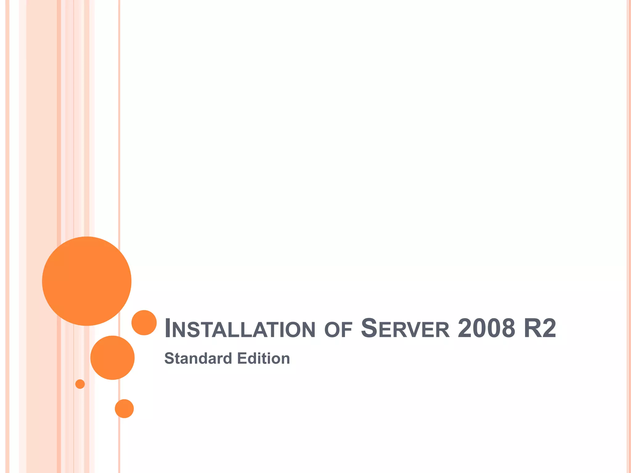 Installation of server 2008 r2 | PPT