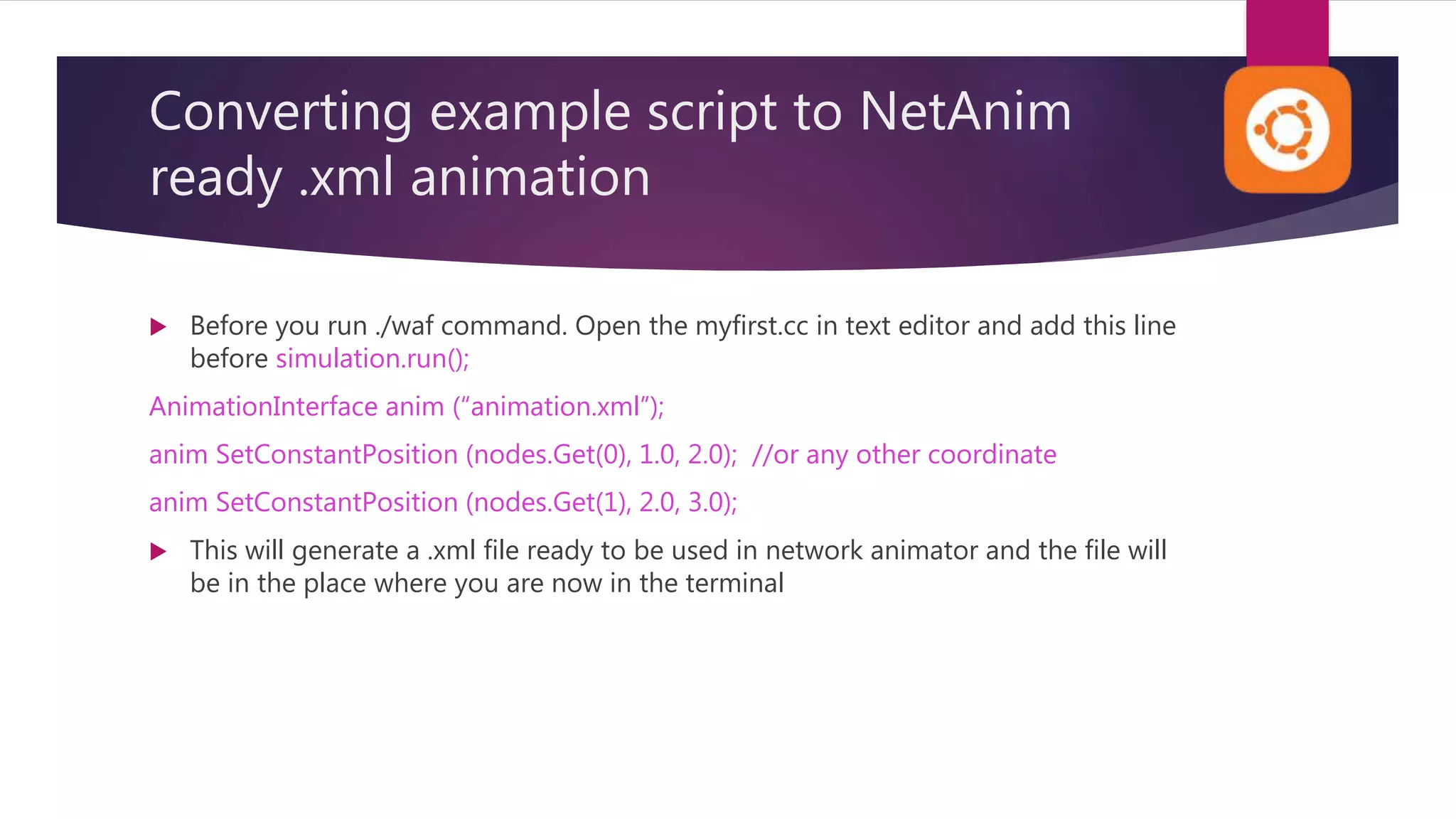 Installation of ubuntu, ns3 and compiling first | PPTX