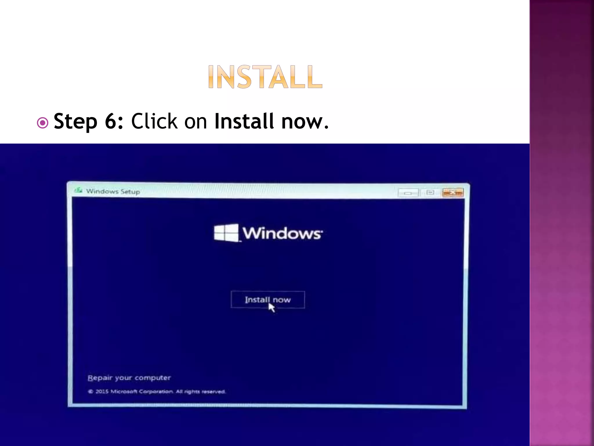 installation of Window 10 on desktop computers. | PPTX
