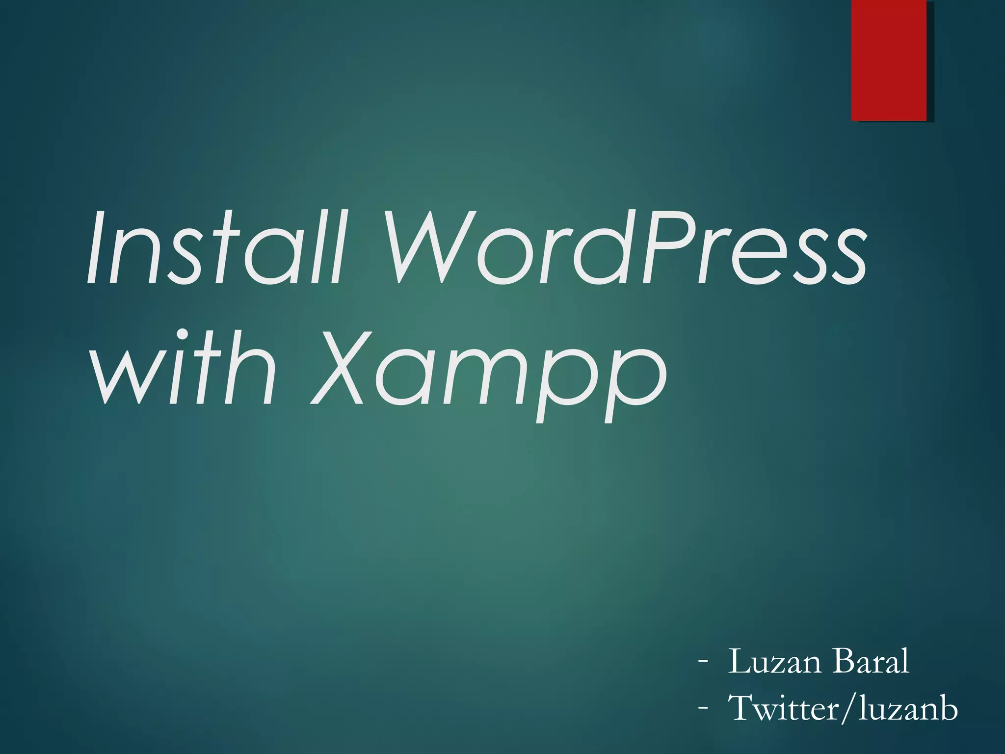 Installation Xampp And Wordpress On Localhost Ppt Computing