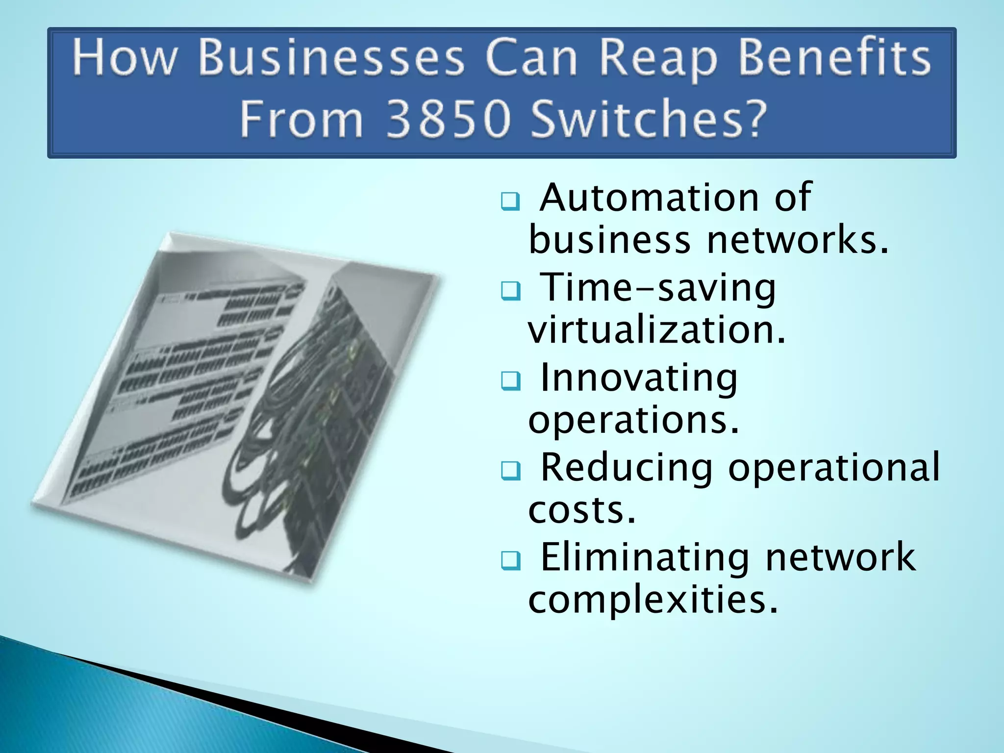 Install Cisco 3850 Switches to Automate Processes| Leveraging ...