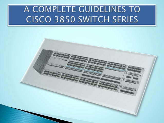 Install Cisco 3850 Switches to Automate Processes| Leveraging ...