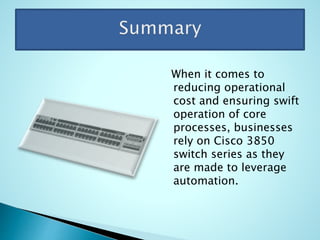 Install Cisco 3850 Switches to Automate Processes| Leveraging ...