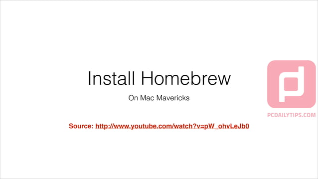 How to Install Homebrew on Mac 2014 | PPT