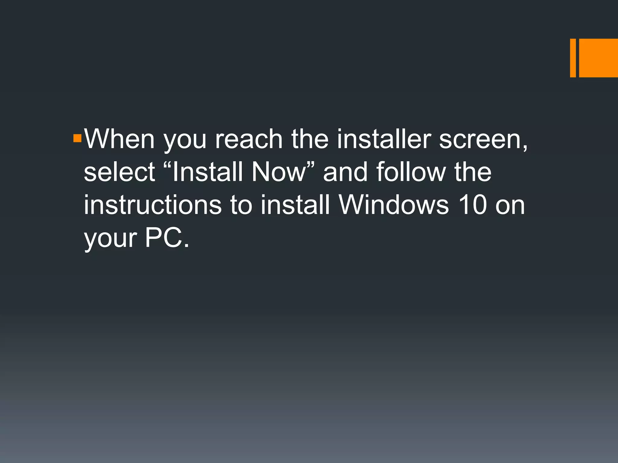 Installing Windows-10 | PPTX