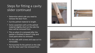 Practical assessment 2 instructions -Installing A Cavity Slider | PPTX