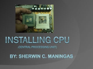 Installing cpu | PPT | IT and Internet Support | Internet