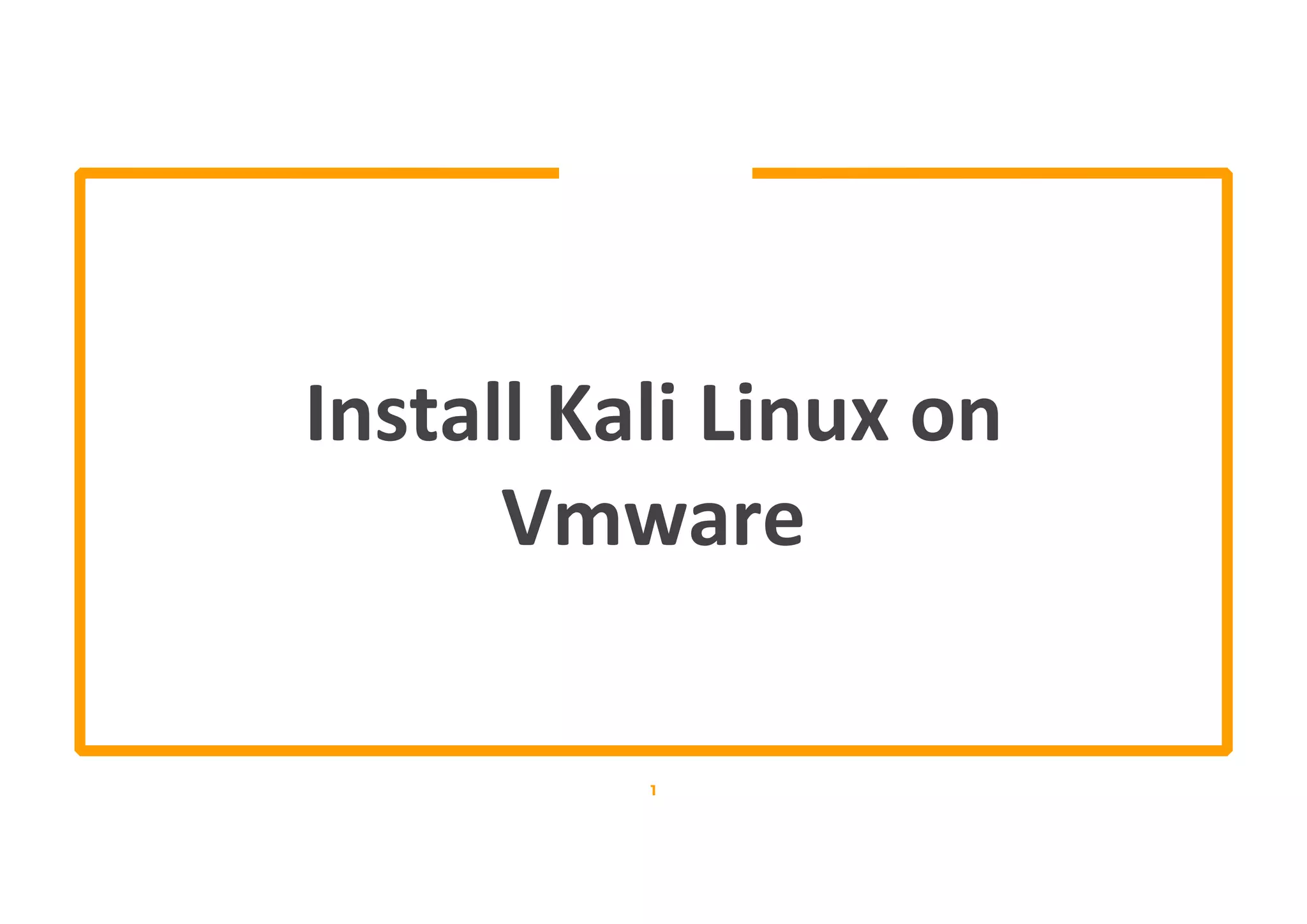 Installing Kali Linux on Vmware.pdf