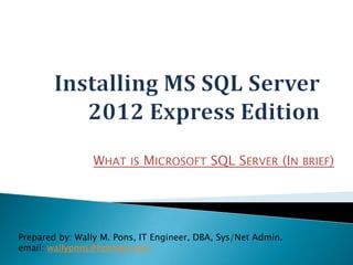 Installing ms sql server 2012 express edition | PPT