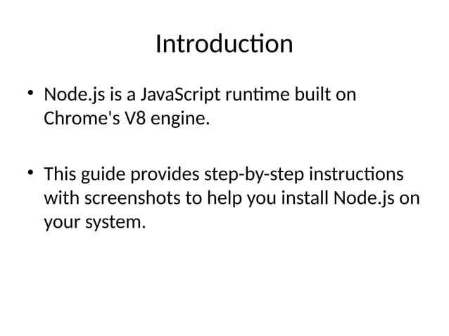 Installing_NodeJS with appropriate of installation form the google | PPTX