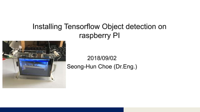 Installing Tensorflow Object Detection On Raspberry Pi Ppt
