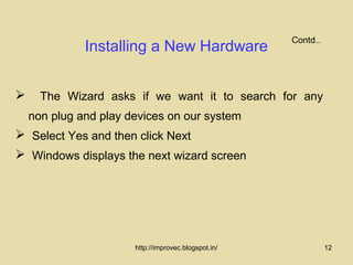 Installing & uninstaling hardware.44