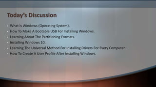 Installing windows 10 and creating a bootable usb | PPTX
