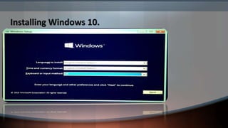Installing windows 10 and creating a bootable usb | PPTX