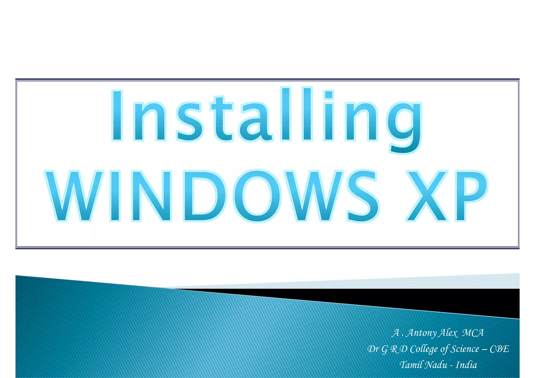 Installing windows xp | PPT