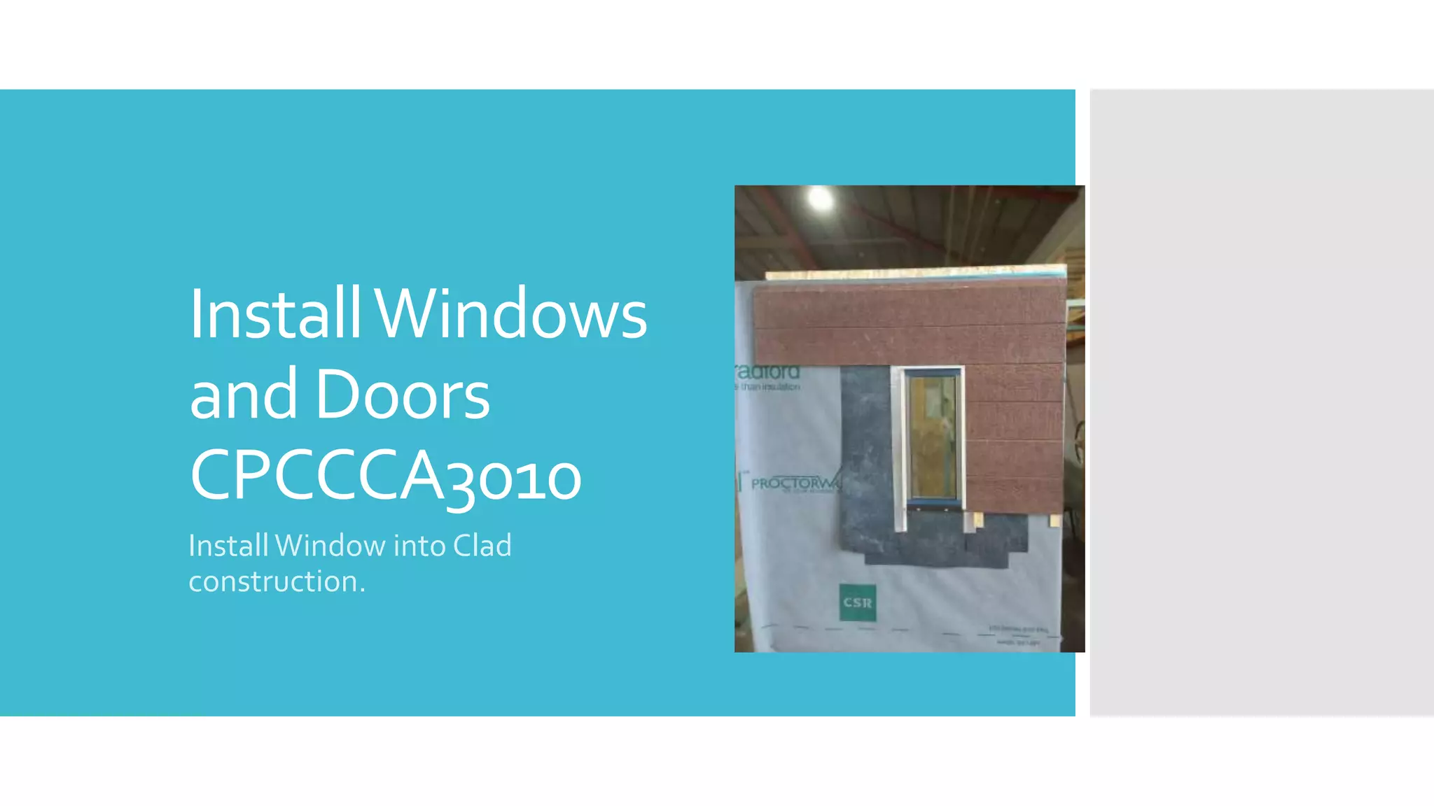 Install Window into clad building | PPTX
