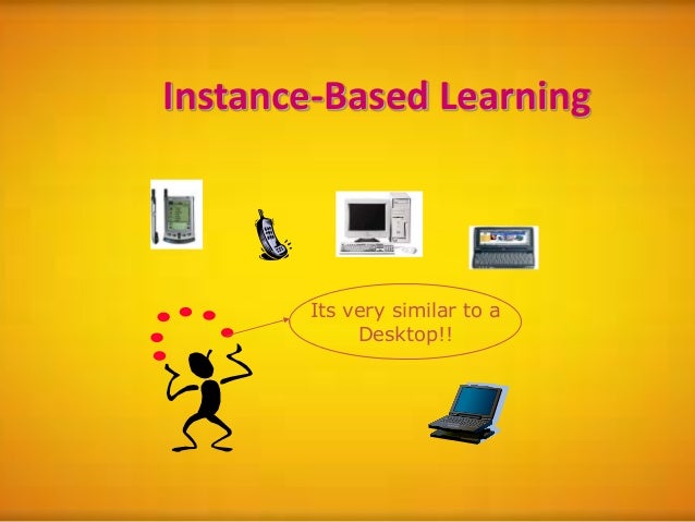 Instance based learning Instance based learning