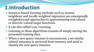Instance based learning | PPTX