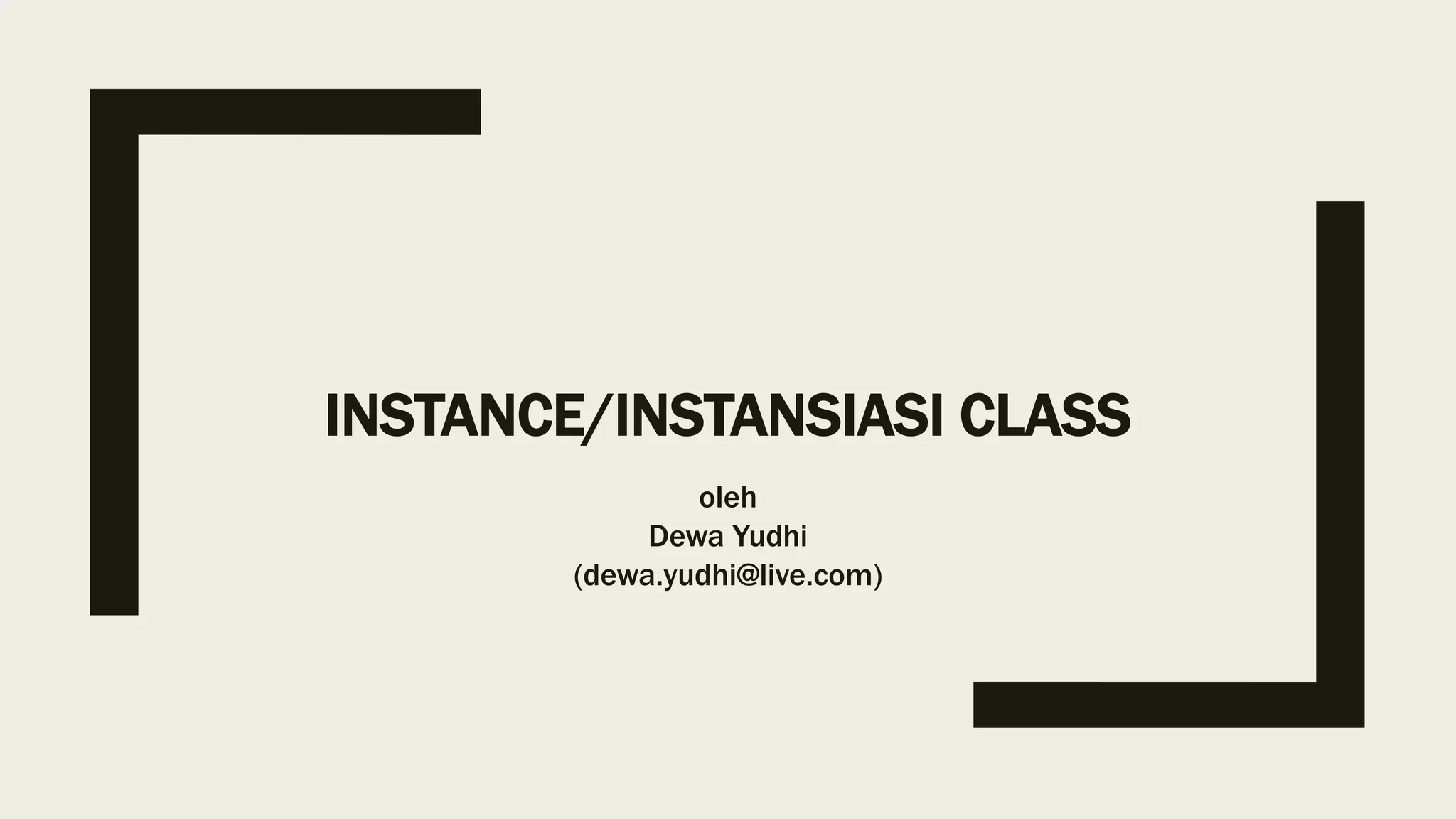 Instance instansiasi class | PPTX