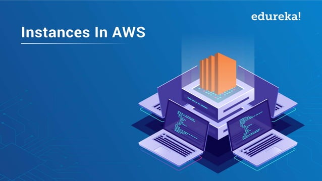 How To Create instances in AWS EC2 | Edureka | PPT