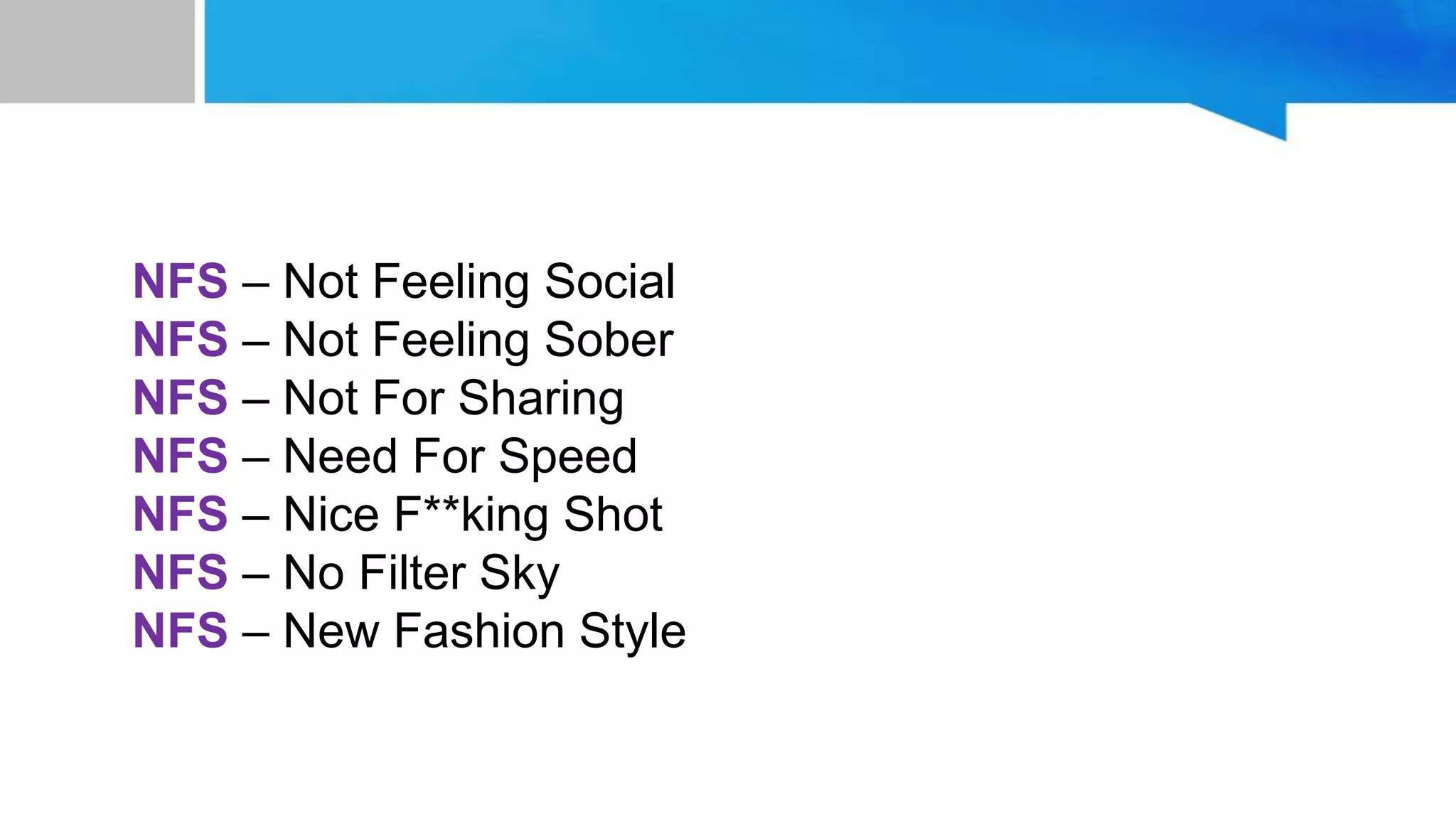 Meanings of NFS on Instagram | PPT