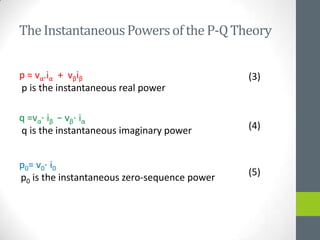 Instantaneous Reactive Power Theory And Its Applications | PPSX