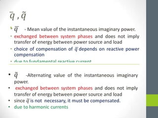 Instantaneous Reactive Power Theory And Its Applications | PPSX