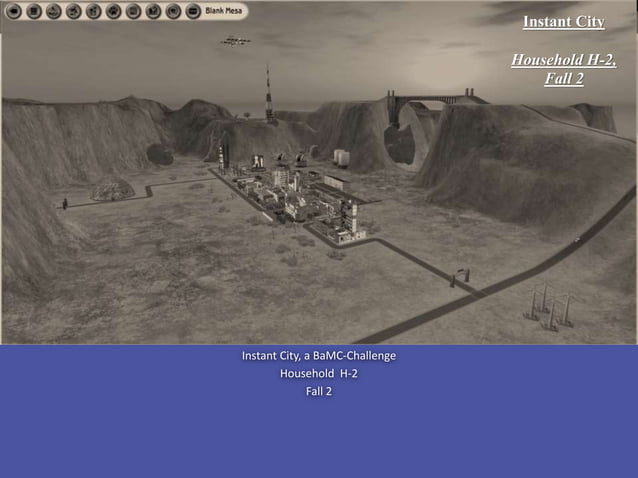 Instant City - a BaMC Challenge: Household H-2, Fall 2 | PPT