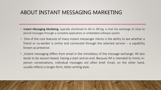 Instant messaging marketing | PPTX