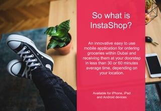 The InstaShop trip into Dubai's homes | PPTX | Grocery Shopping | Shopping