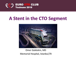 A stent inside the CTO segment | PPTX