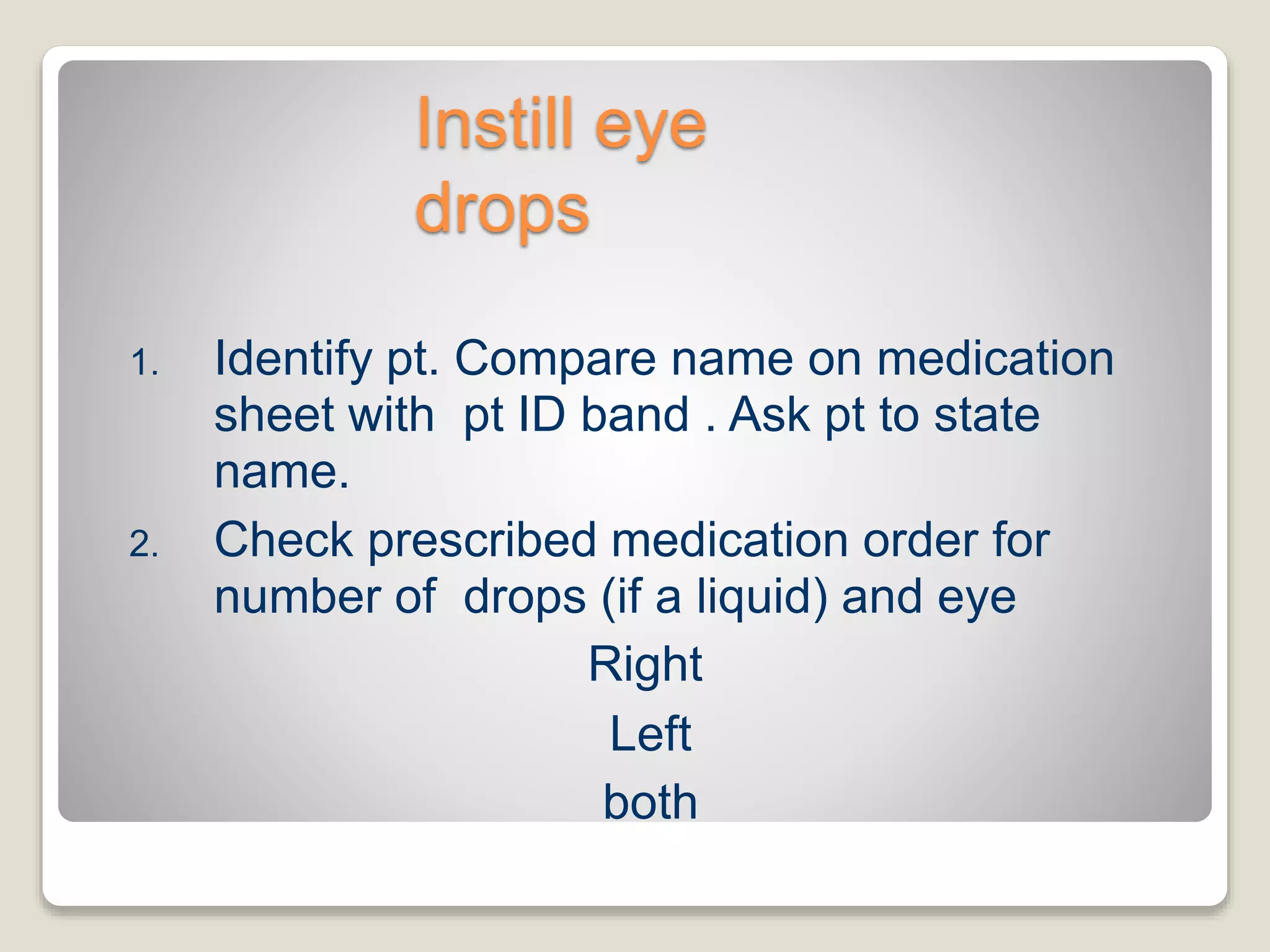 Instillation of medication | PPTX