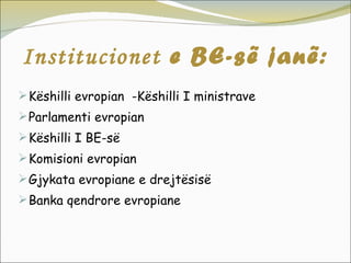 Institucionet e be se | PPT