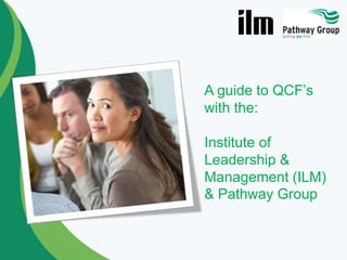 Institute of Leadership & Management ILM QCF Training by Pathway Group ...