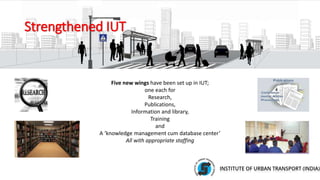 Institute of urban transport (india) an introduction | PPSX