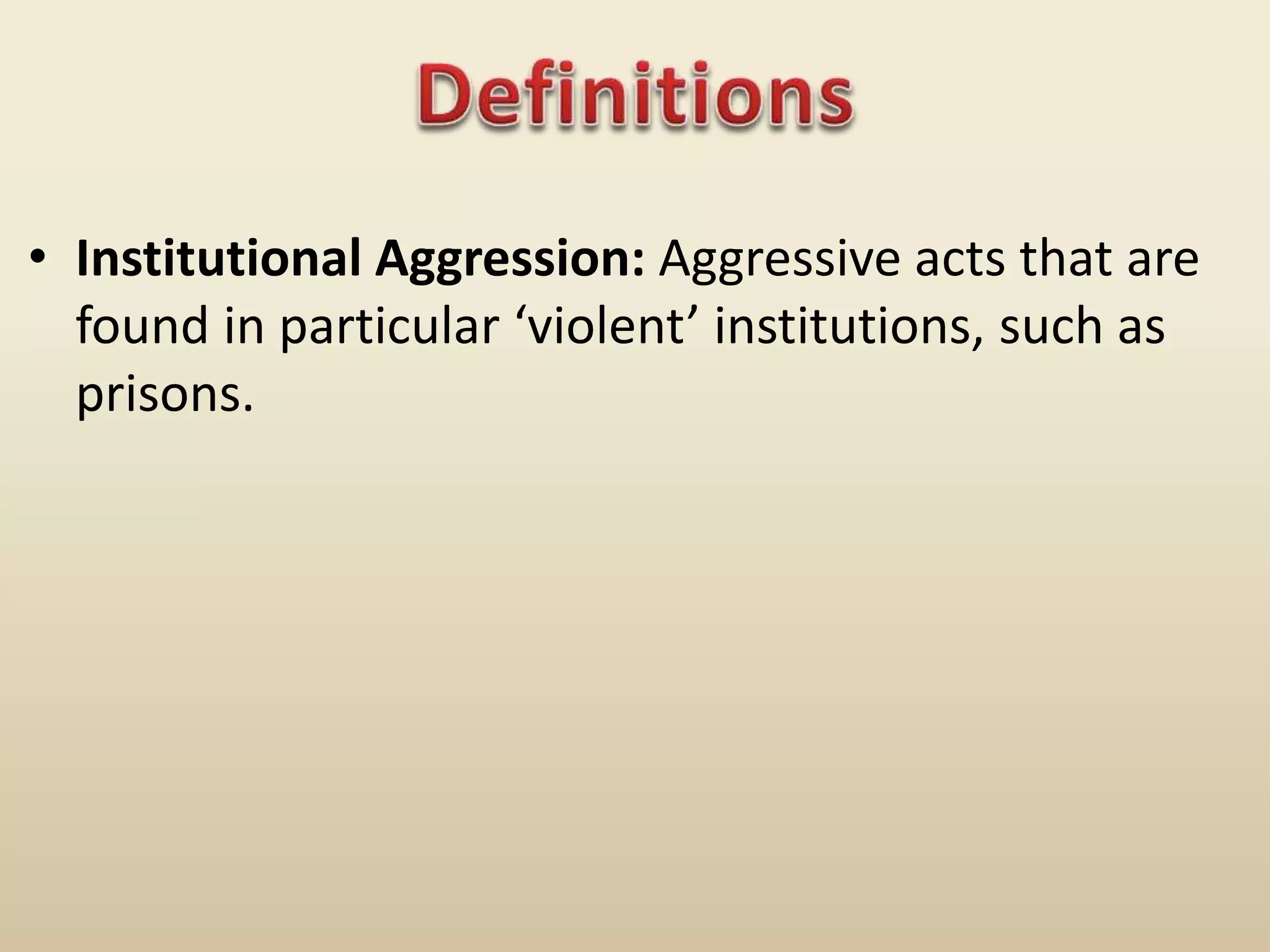 A-Level Psychology: Institutional Aggression - New Spec | PPTX