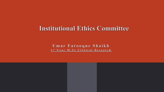 Institutional ethics committee.pptx