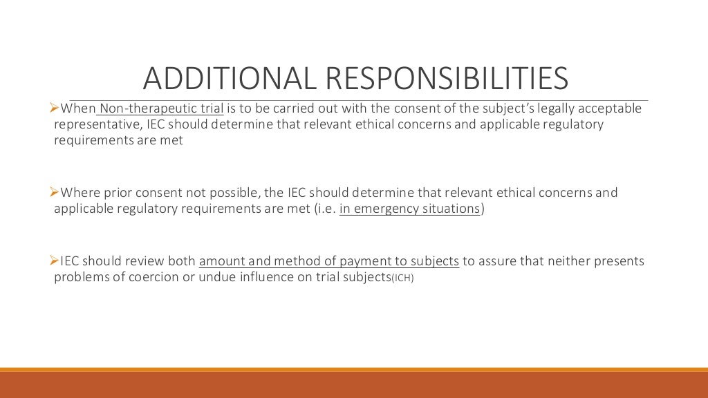Institutional ethics committee : Roles and Responsibilities Institutional ethics committee : Roles and Responsibilities