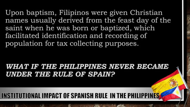 Institutional Impact of Spanish Rule in the Philippines | PDF