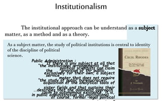 DISS - Approaches - Institutionalism | PPTX