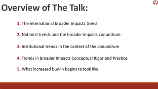 Institutional National and International Trends in Broader Impacts | PPT