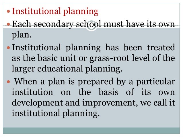 Institutional planning Institutional planning