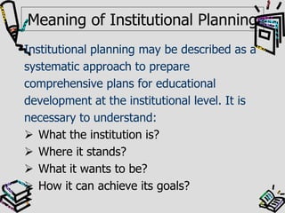 Institutional planning | PPTX