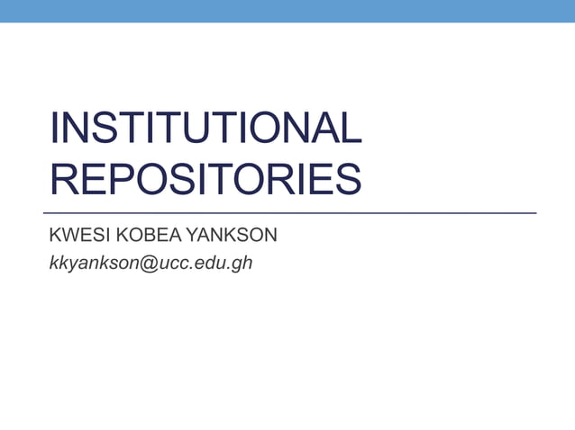Institutional repositories | PPT