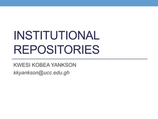 Institutional repositories | PPT