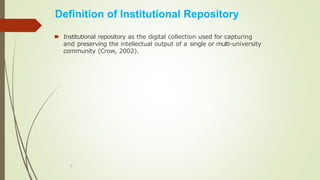 Institutional repositories...for library science.pptx